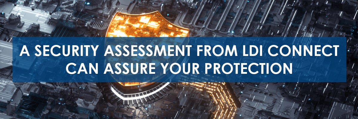 What to Expect from an LDI CONNECT Network Assessment